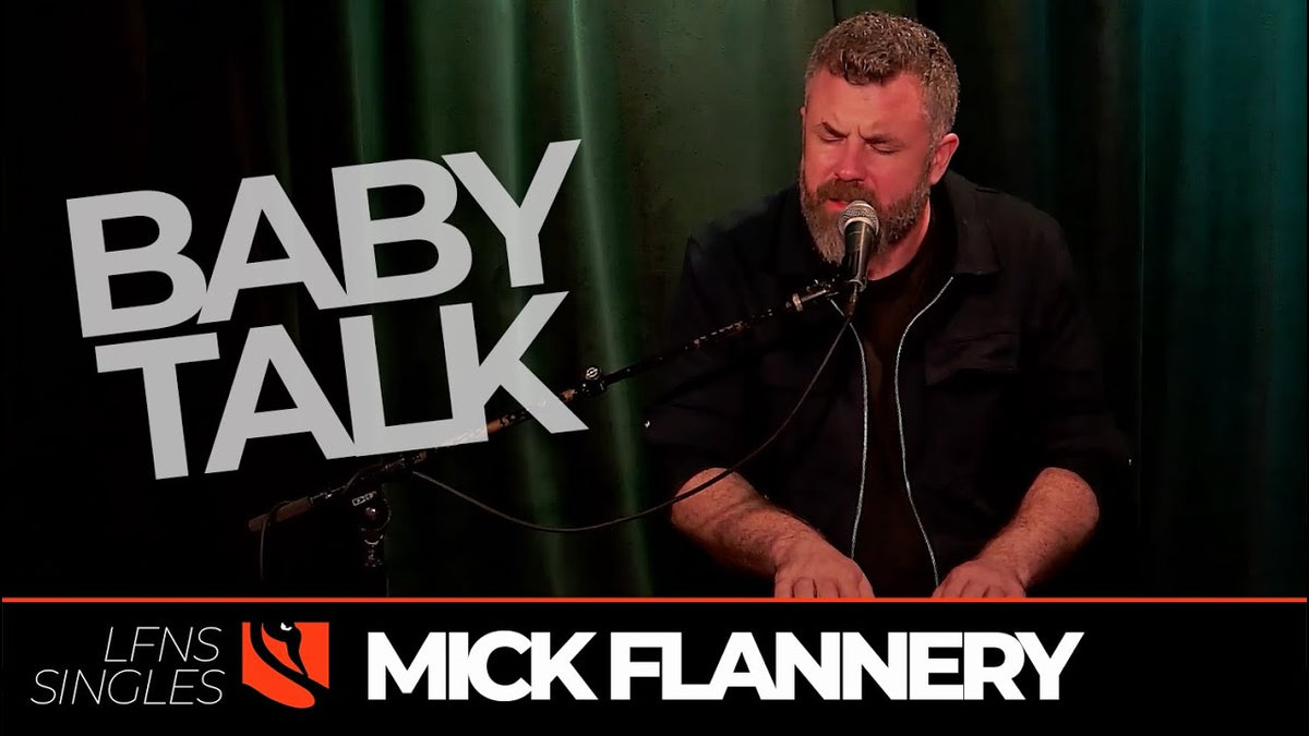 Baby Talk | Mick Flannery – Live from Norfolk Street