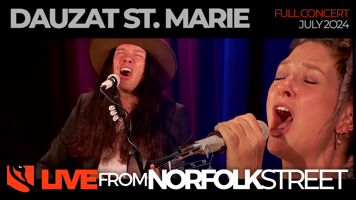 Dauzat St. Marie | July 2, 2024 – Live from Norfolk Street