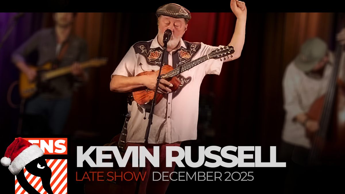 Kevin Russell | December 5, 2025 | Late Show – Live from Norfolk Street