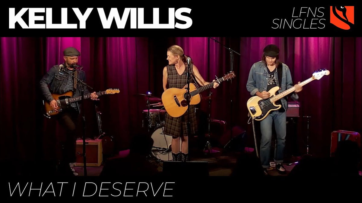 What I Deserve | Kelly Willis – Live from Norfolk Street
