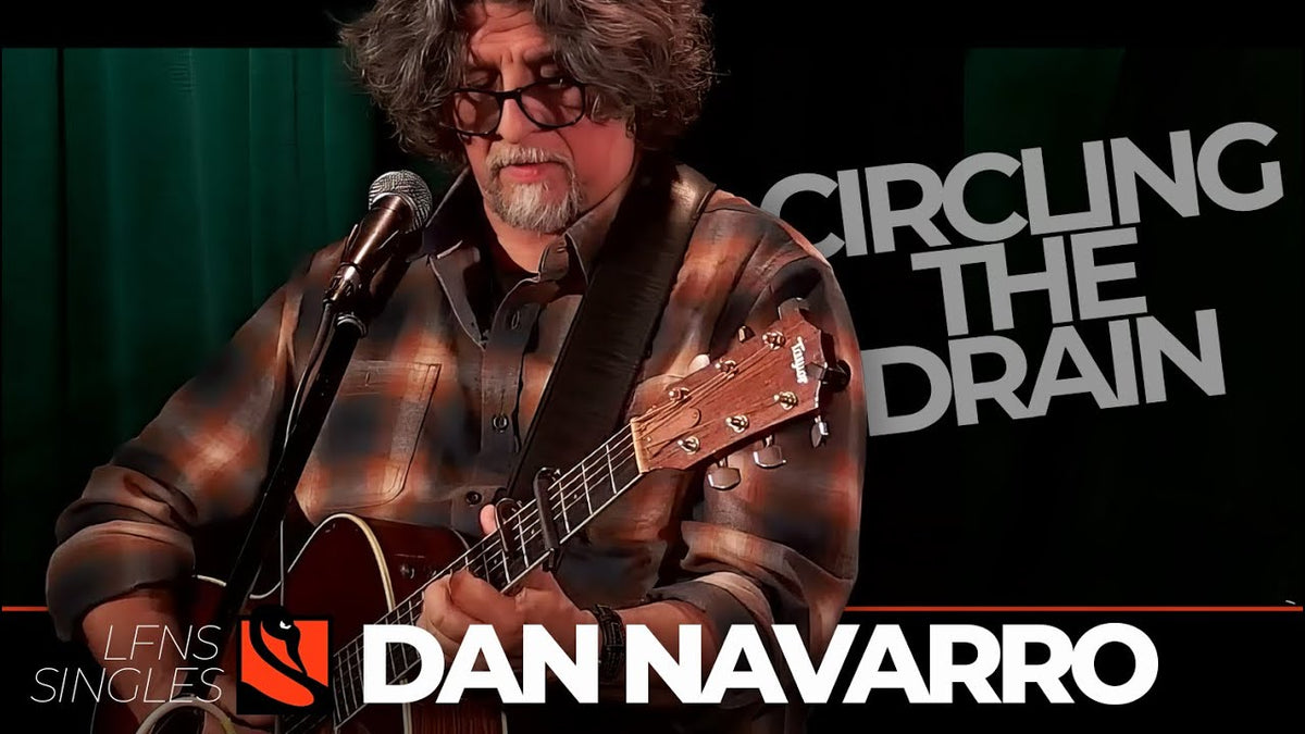 Circling the Drain | Dan Navarro – Live from Norfolk Street