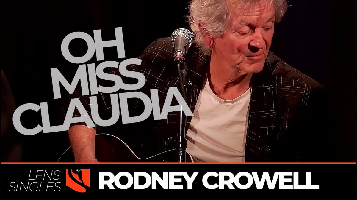 Oh Miss Claudia | Rodney Crowell with Sam Baker – Live from Norfolk Street
