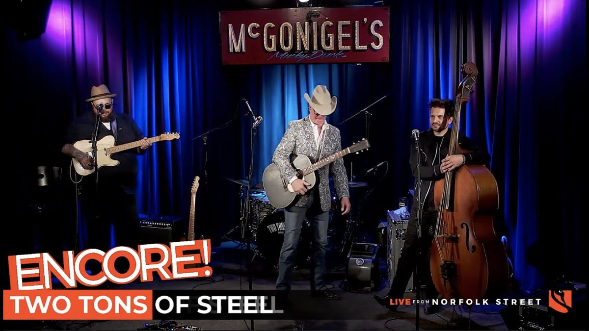 Two Tons of Steel | Encore! – Live from Norfolk Street