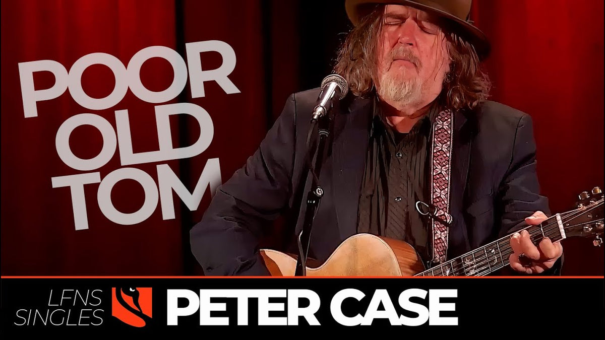 Poor Old Tom | Peter Case – Live from Norfolk Street