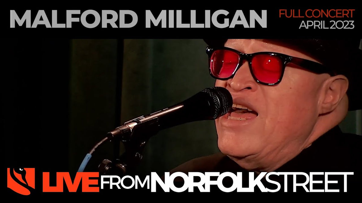 Malford Milligan | April 6, 2023 – Live from Norfolk Street
