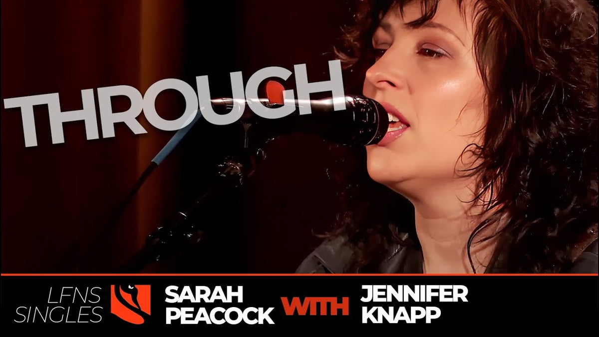 Through | Sarah Peacock with Jennifer Knapp – Live from Norfolk Street