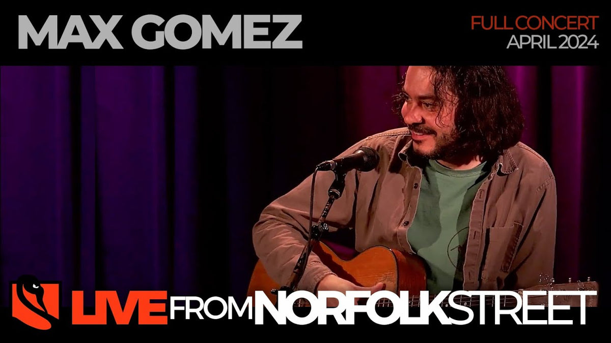 Max Gomez | April 11, 2024 – Live from Norfolk Street