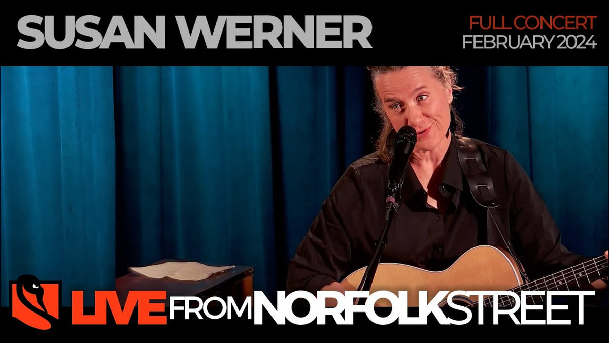 Susan Werner | February 17, 2024 – Live from Norfolk Street