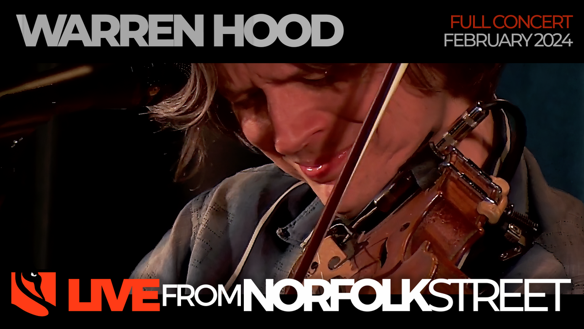 Warren Hood | February 2, 2024 – Live from Norfolk Street